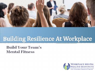 Building Resilience At Workplace presentation | free to download