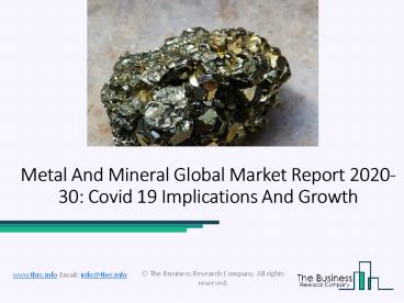 Global Metal And Mineral Market Growth And Competitive Landscape 2020 ...