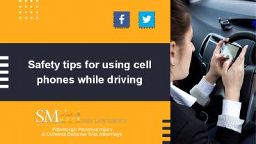 Safety Tips For Using Cell Phones While Driving presentation | free to ...