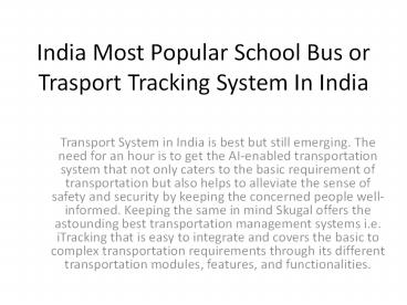PPT – India Most Popular School Bus or Trasport Tracking System In ...