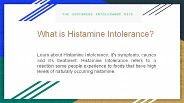 PPT – What is Histamine Intolerance? (1) PowerPoint presentation | free ...