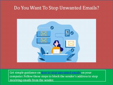 PPT – If You Want To Stop Unwanted Emails? PowerPoint presentation ...