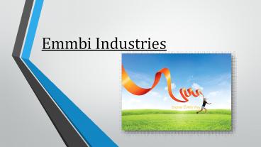 PPT – Emmbi Industries PowerPoint presentation | free to download - id ...