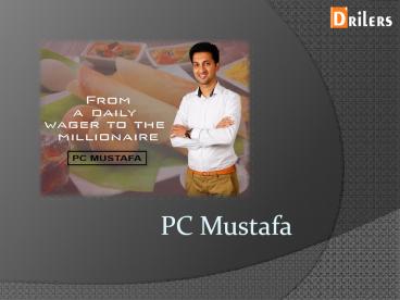 Entrepreneurs Of india Like PC Mustafa presentation | free to download