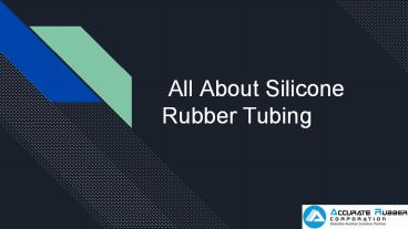 Silicone rubber tubing presentation | free to download