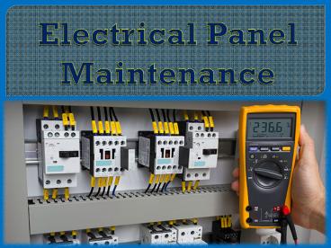 Electrical Panel Maintenance presentation | free to download