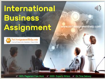 International Business Assignment By No1AssignmentHelp.Com presentation ...