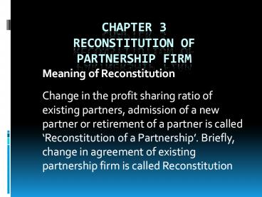 Reconstitution of Partnership firm, Accountancy presentation | free to ...