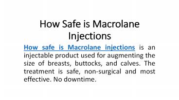 PPT – How Safe is Macrolane Injections PowerPoint presentation | free ...