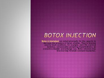 PPT – Botox Injection PowerPoint presentation | free to download - id ...