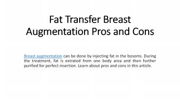 Fat Transfer Breast Augmentation Pros and Cons presentation | free to ...