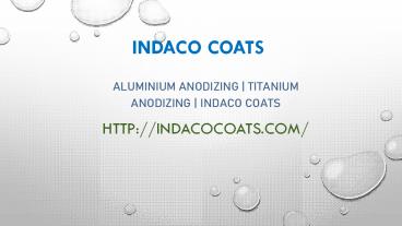 All about Anodizing - PPT presentation | free to download