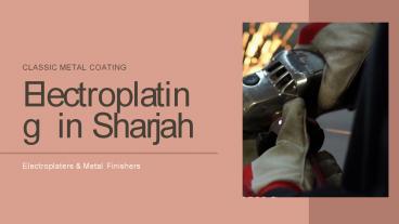 electroplating in Sharjah presentation | free to download