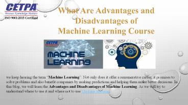 Advantages and disadvantages of Machine Learning Course presentation ...