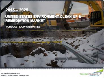 PPT – United States Environment Clean up and Remediation Market 2025 ...