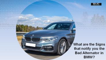 What are the Signs that Notify you the Bad Alternator in BMW ...
