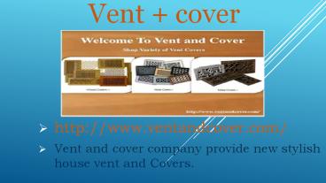 PPT – House Vent Covers PowerPoint presentation | free to download - id: 909d83-ZGRmM