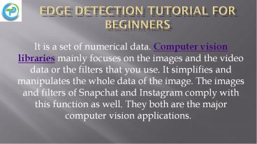PPT – Computer Vision Libraries & Edge detection tutorial for beginners ...