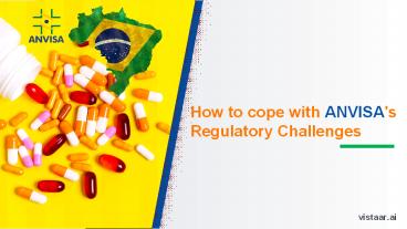 How to cope with Brazil's ANVISA Regulatory Challenges presentation ...