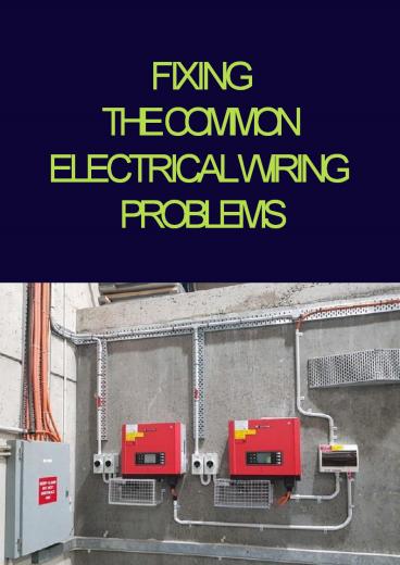 Fixing the Common Electrical Wiring Problems presentation | free to ...