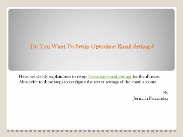 Do You Want To Setup Optonline Email Settings? presentation | free to ...