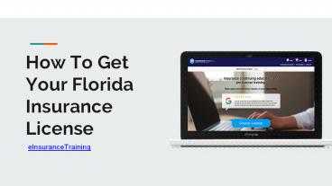 How To Get Your Florida Insurance License presentation | free to download