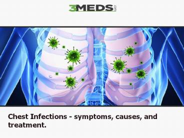 Chest Infections: Symptoms, types, and Treatment presentation | free to ...