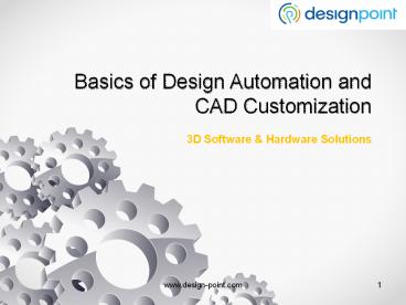 Design Automation and CAD Customization presentation | free to download