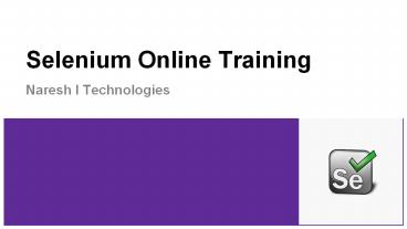 PPT – About Selenium- Selenium Online Training PowerPoint presentation ...