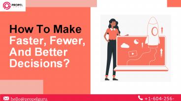 PPT – How To Make Faster, Fewer, And Better Decisions? PowerPoint ...