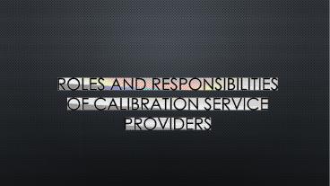 Calibration Engineer Roles and responsibilities presentation | free to ...
