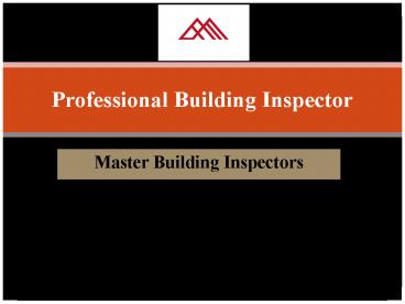 Professional Building Inspector - Master Building Inspectors ...