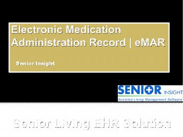 Electronic Medication Administration Record (eMAR) (1) presentation ...