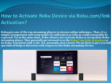 PPT – How to Activate Roku Device via Roku.com/link Activation ...