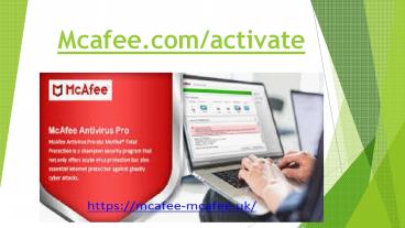 Mcafee.com/Activate - Enter McAfee 25 Digit code - McAfee Activate (12) presentation | free to ...
