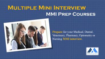 PPT – Multiple Mini Interview (MMI) Prep Course PowerPoint presentation ...
