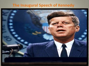 The Inaugural Speech of Kennedy presentation | free to download
