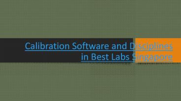 PPT – Calibration Software Services in Bestlabs Singapore PowerPoint ...