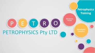 PETROPHYSICS Pty Ltd - All Petrophysics Training & Courses presentation ...