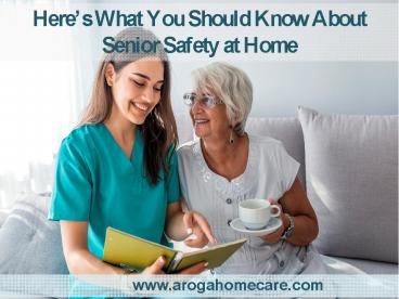 What You Should Know About Senior Safety at Home presentation | free to ...