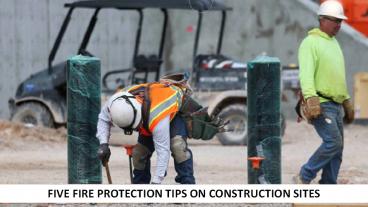 Fire Protection Tips On Construction Sites presentation | free to download