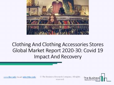 Clothing And Clothing Accessories Stores Market Key Players, Growth ...