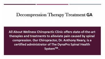 PPT – Decompression Therapy Treatment GA PowerPoint presentation | free ...