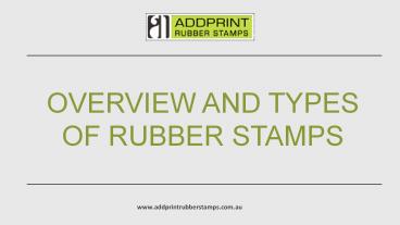 Overview of Company And Types of Rubber Stamps presentation | free to ...
