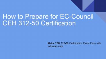 CEH Exam Preparation presentation | free to download