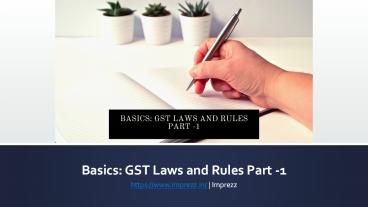 PPT – Basics: GST Laws and Rules Part -1 PowerPoint presentation | free ...