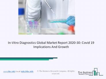 PPT – In-Vitro Diagnostics Market Research Report By The Business ...
