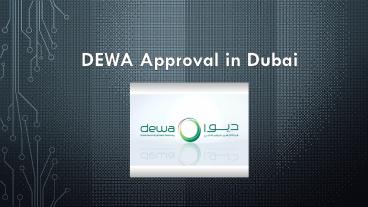 PPT – DEWA Approval in Dubai PowerPoint presentation | free to download - id: 915e86-Y2M1Y