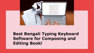 Best Bengali Typing Keyboard Software for Composing and Editing Book ...