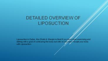 PPT – Detailed Overview of Liposuction PowerPoint presentation | free ...